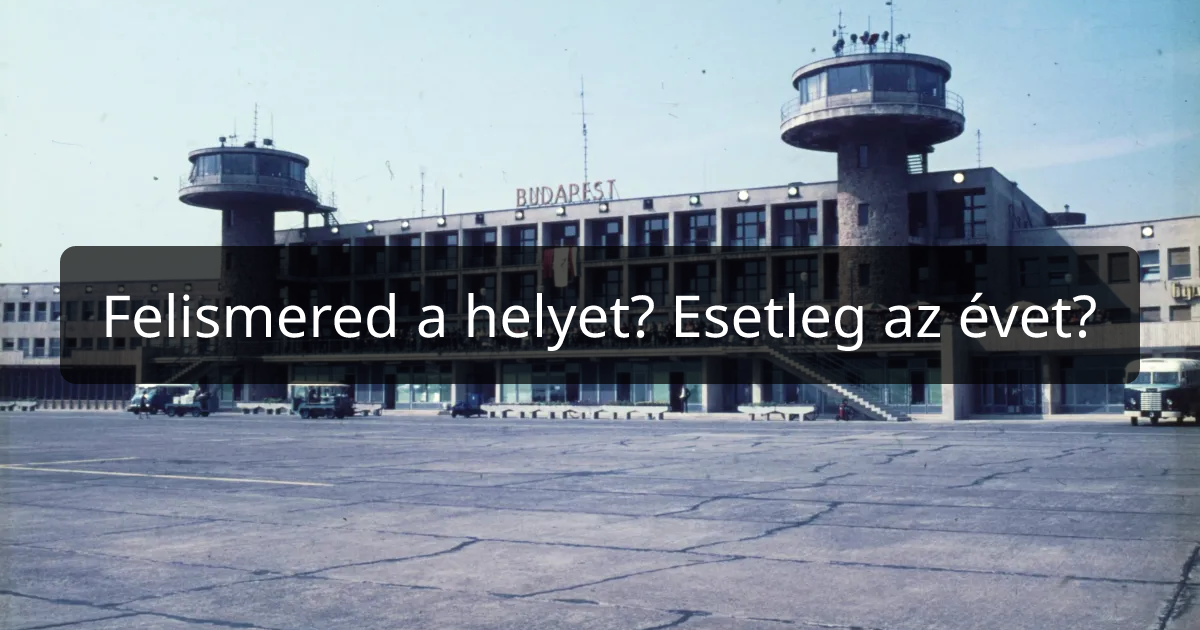 Ilyen is volt Budapest | Ferihegyi (ma Liszt Ferenc) repülőtér (Reptér ...